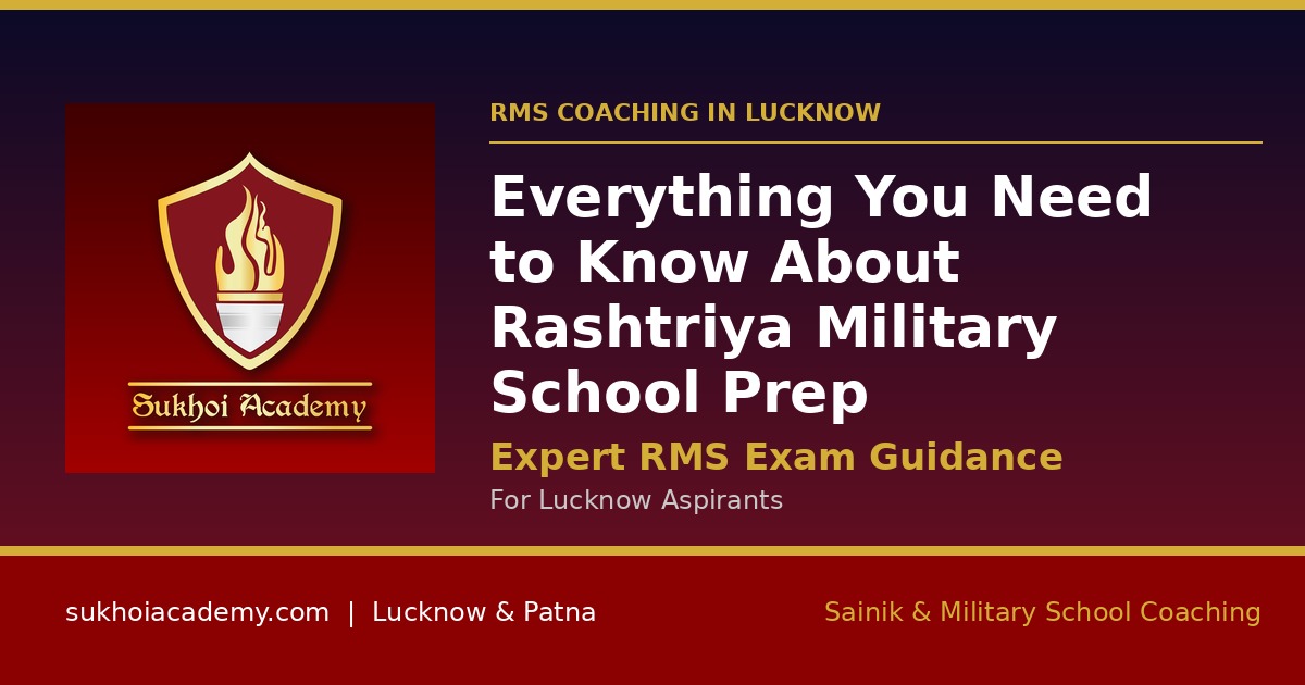 RMS Coaching in Lucknow: Rashtriya Military School Guide